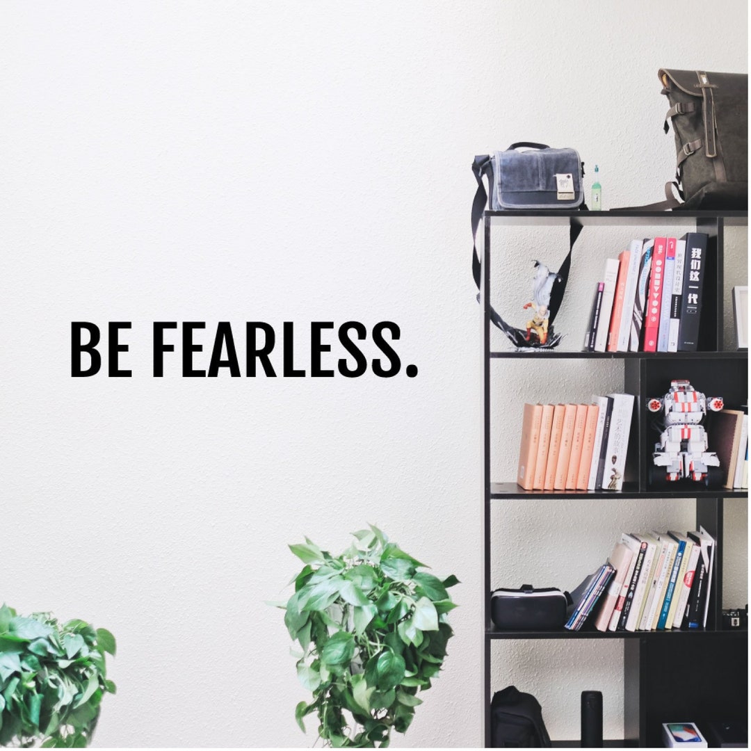 Be Fearless Inspirational Decal Wall Stickers Motivational - Etsy