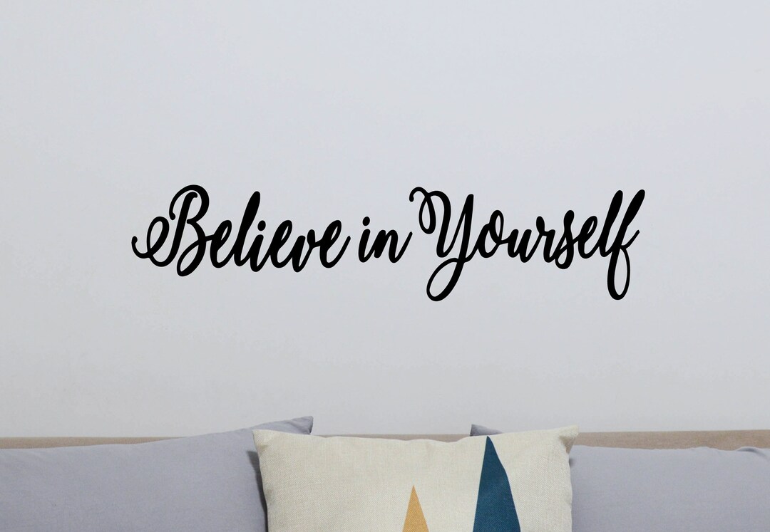 Believe in Yourself Inspirational Wall Quote Decal | Wall or Mirror ...