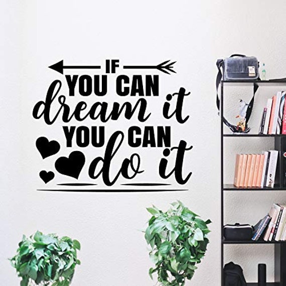 Inspirational Wall Decal If You Can Dream It You Can Do It - Etsy