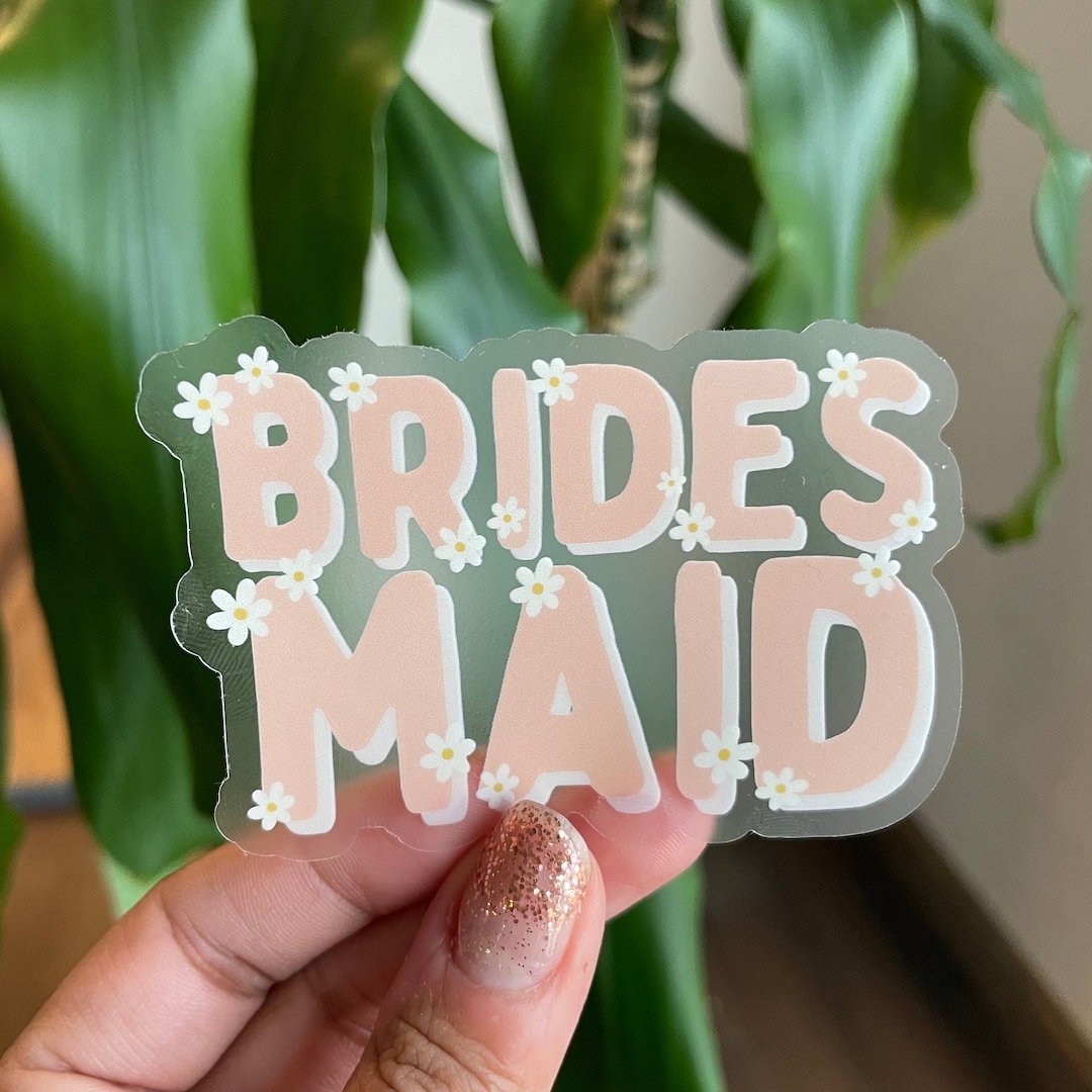 Bridesmaid Matte Sticker Dishwasher/waterproof, Just Married, Wedding ...