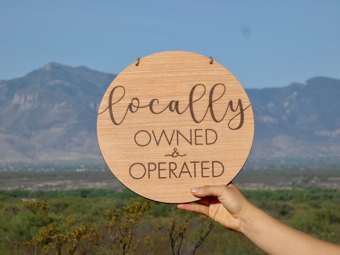 Locally Owned Operated Sign / Business Sign / Shop Local / - Etsy