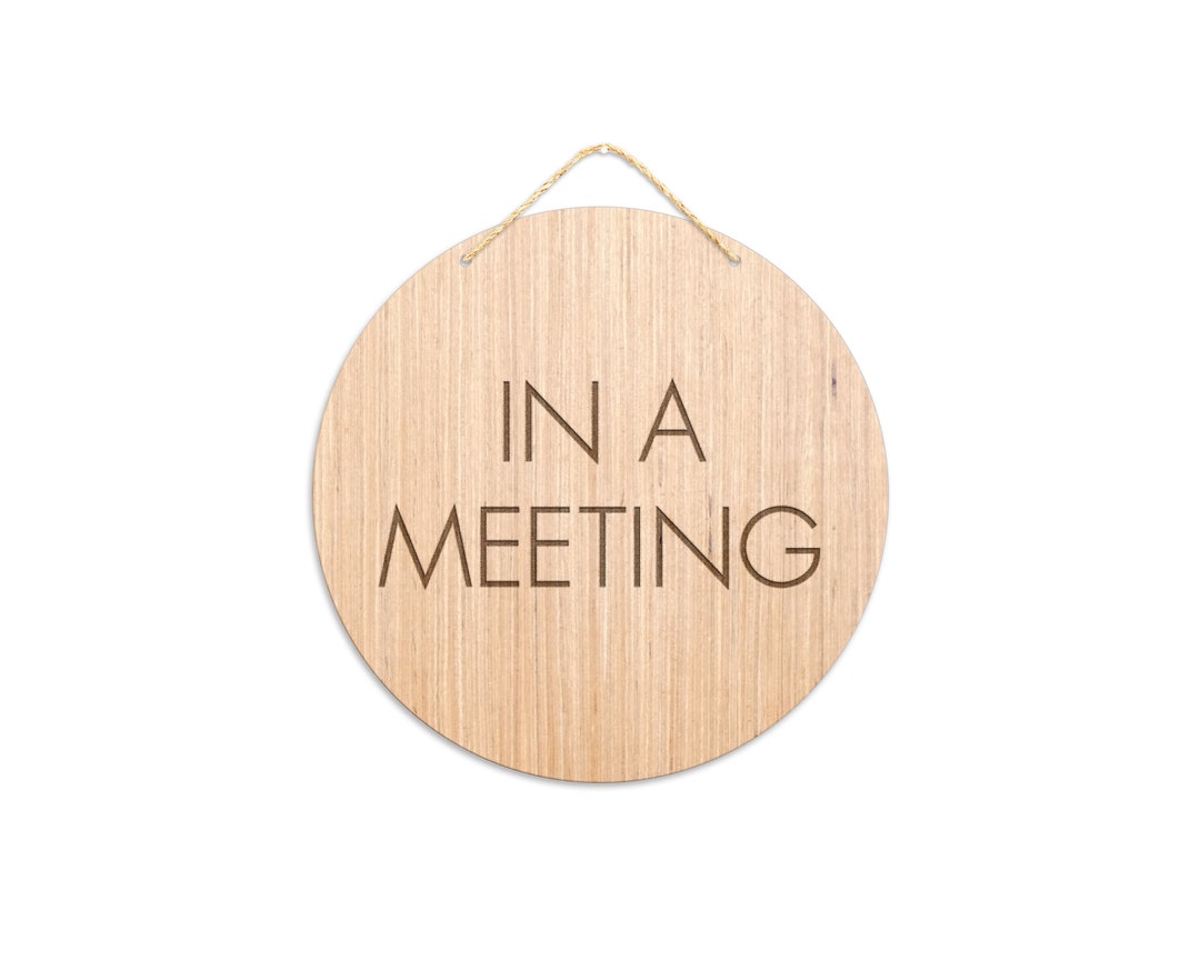 Wooden in a Meeting Sign / Engraved in a Meeting Sign / Business Decor ...