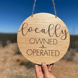 Locally Owned Operated Sign / Business Sign / Shop Local / Small ...