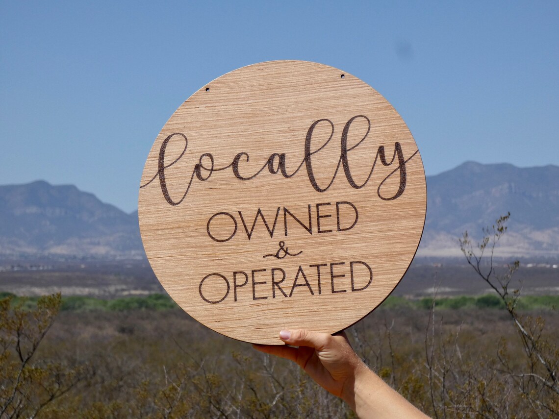 Locally Owned Operated Sign / Business Sign / Shop Local / - Etsy