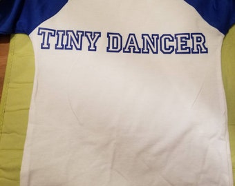 Tiny dancer shirt | Etsy