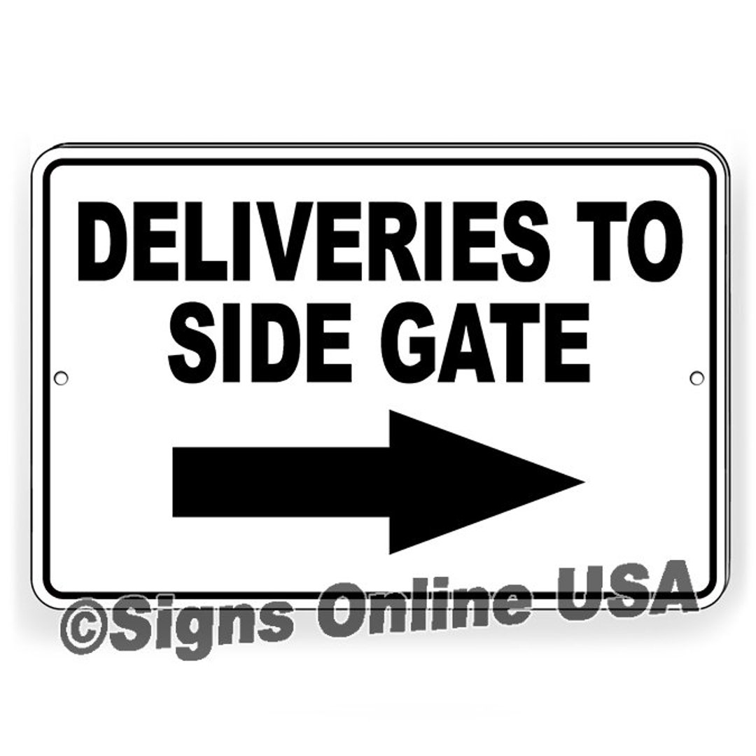 Deliveries to Side Gate Arrow Right Metal Sign/ Magnetic Sign / Decal ...