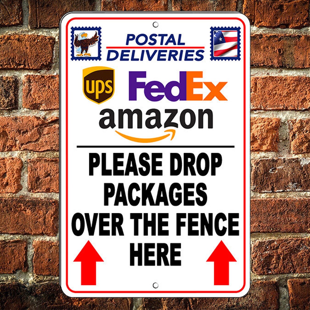 Please Drop Packages Over the Fence Here Arrows Pointing up Aluminum ...