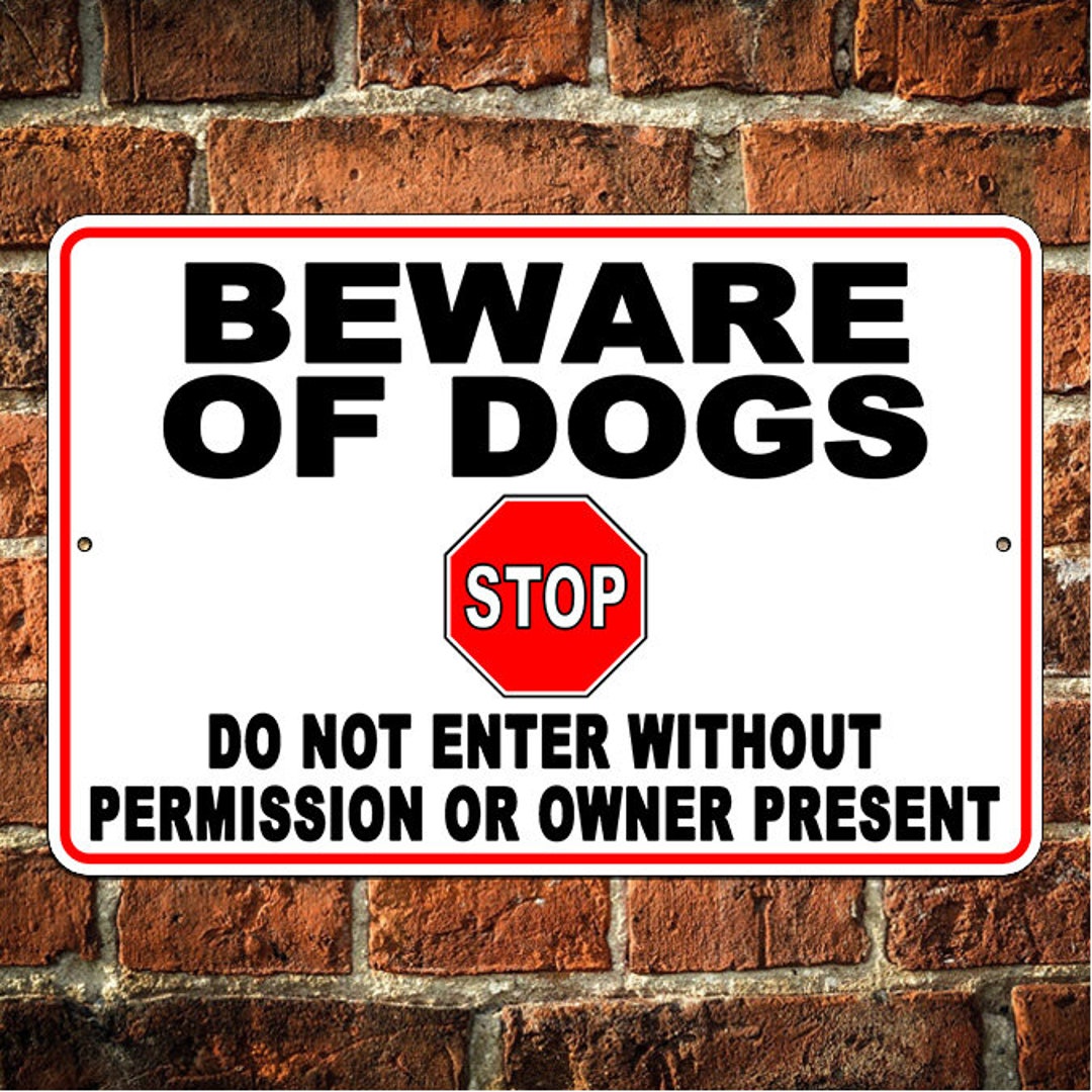 Beware of Dogs Stop Do Not Enter Without Permission No Trespassing ...