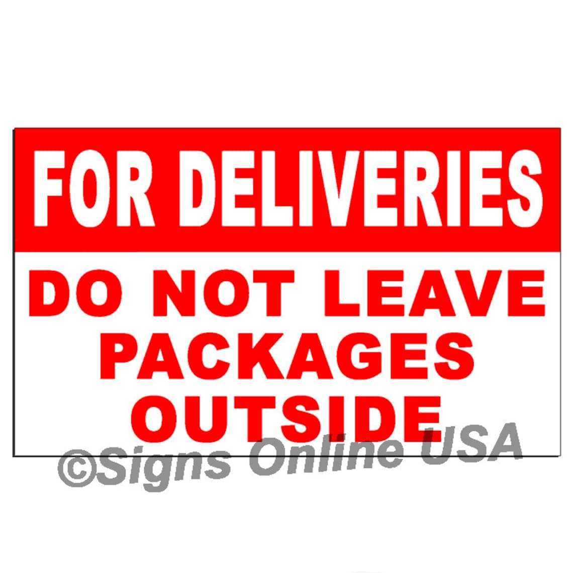 For Deliveries Do Not Leave Packages Outside Metal Sign / Magnetic Sign ...