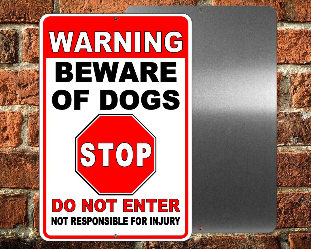 Beware of Dogs Sign Stop Do Not Enter Keep Out Dogs Will Bite Warning ...