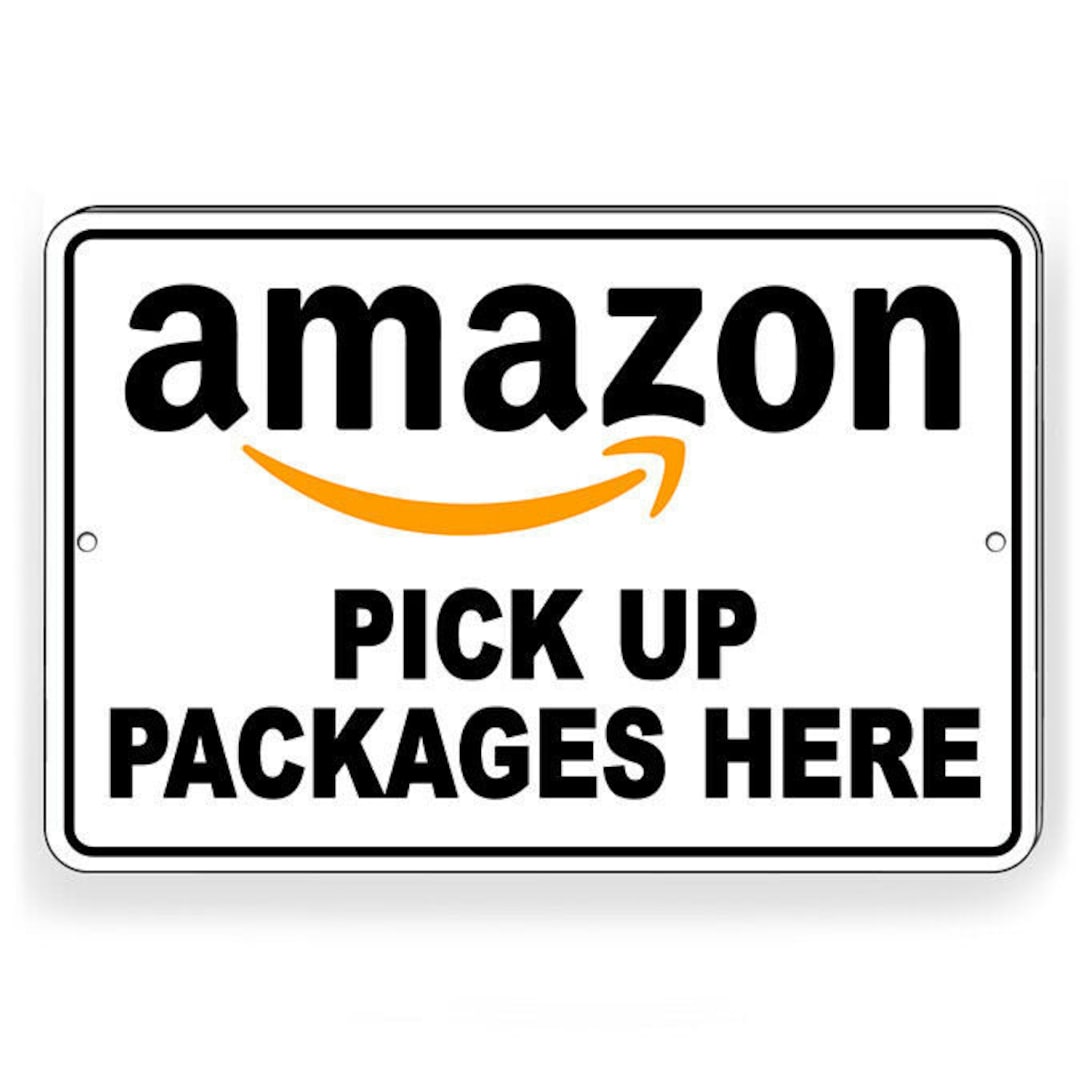 Amazon Pick up Packages Here Sign / Decal Drop off Deliver I301 ...