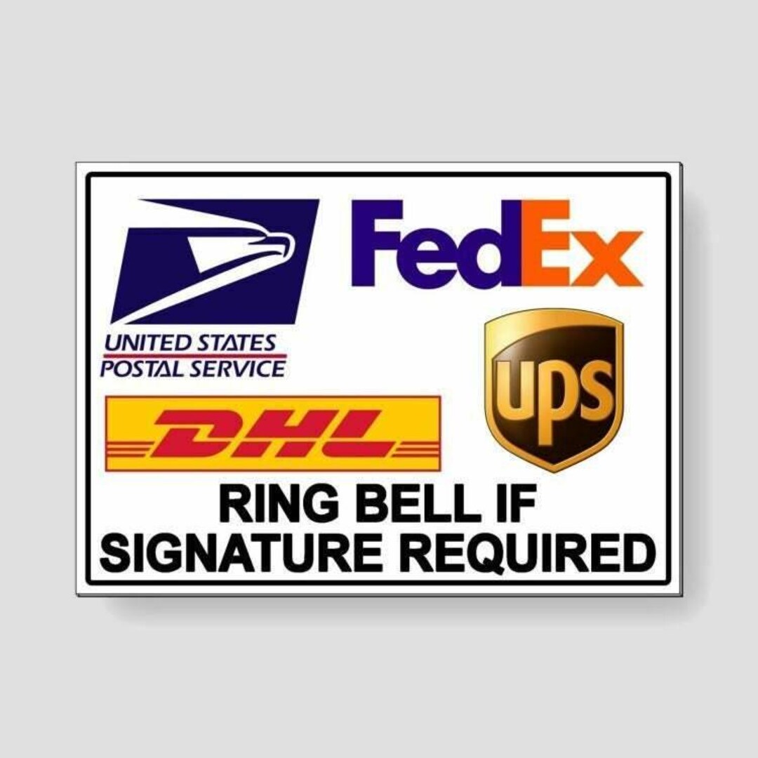 Deliveries Ring Bell If Signature Required Sign / Decal / Usps Ups ...