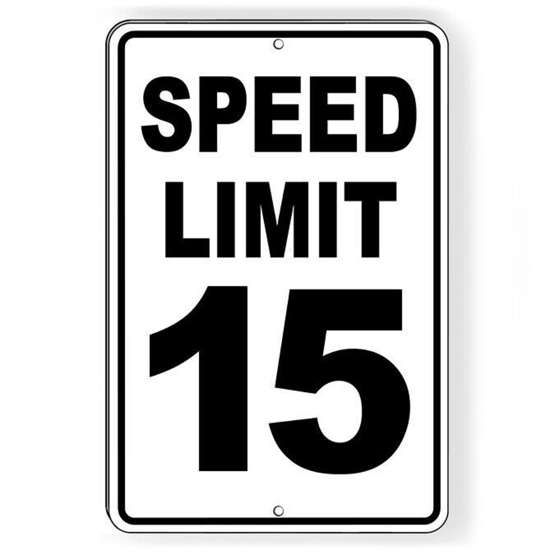 Speed Limit 15 Metal Sign / Magnetic Sign / Decal / Mph Slow Warning ...