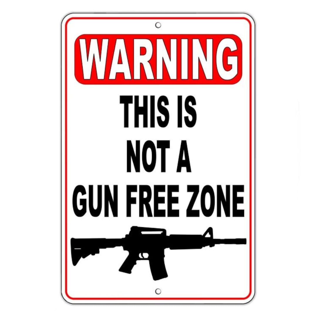 Warning This is Not A Gun Free Zone Sign / Decal Security Nra Shot ...