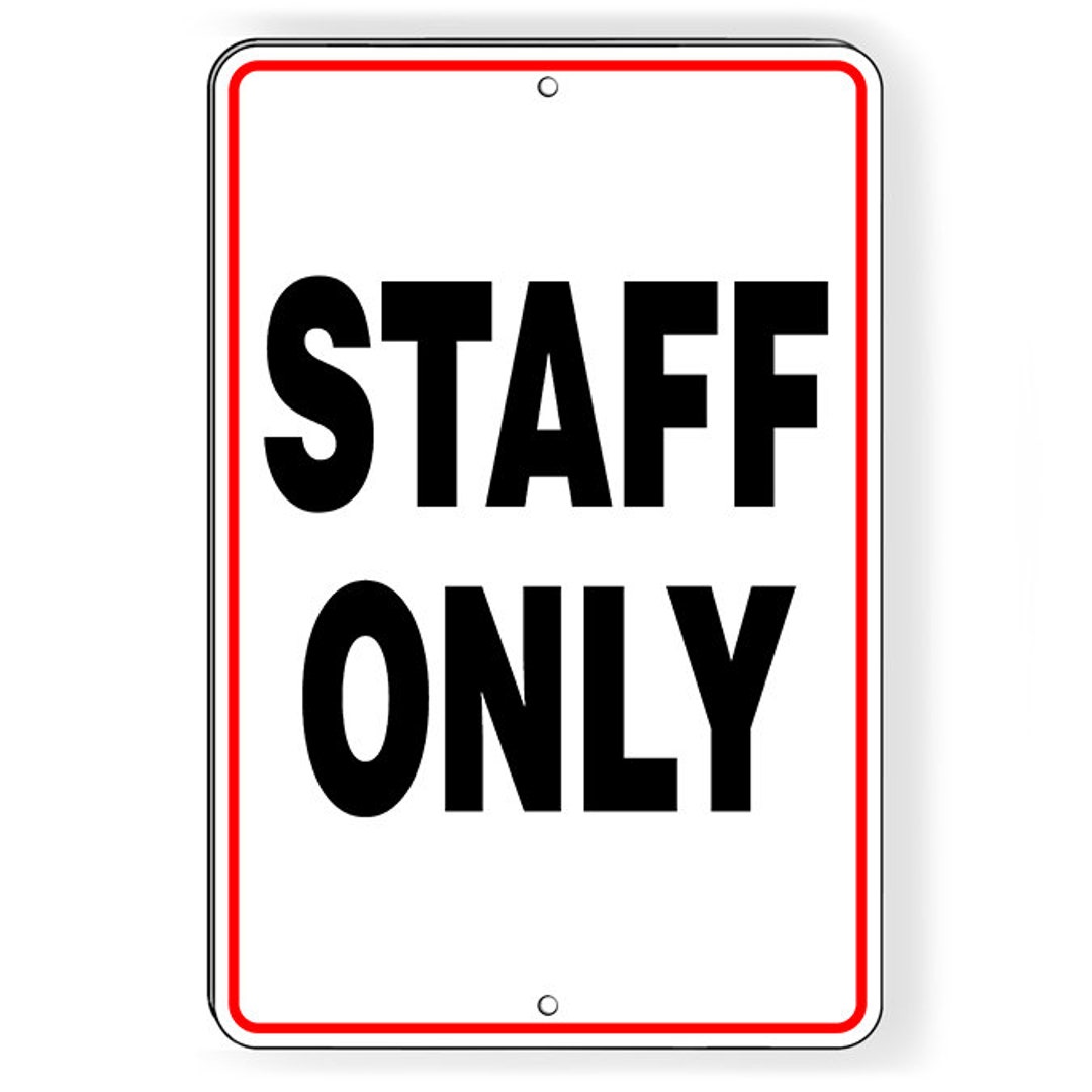 Staff Only Sign / Decal / Attention Do Not Enter SI200 / Magnetic Sign ...