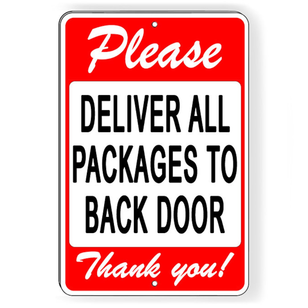 Please Deliver All Packages to Back Door Metal Sign/ Magnetic Sign ...
