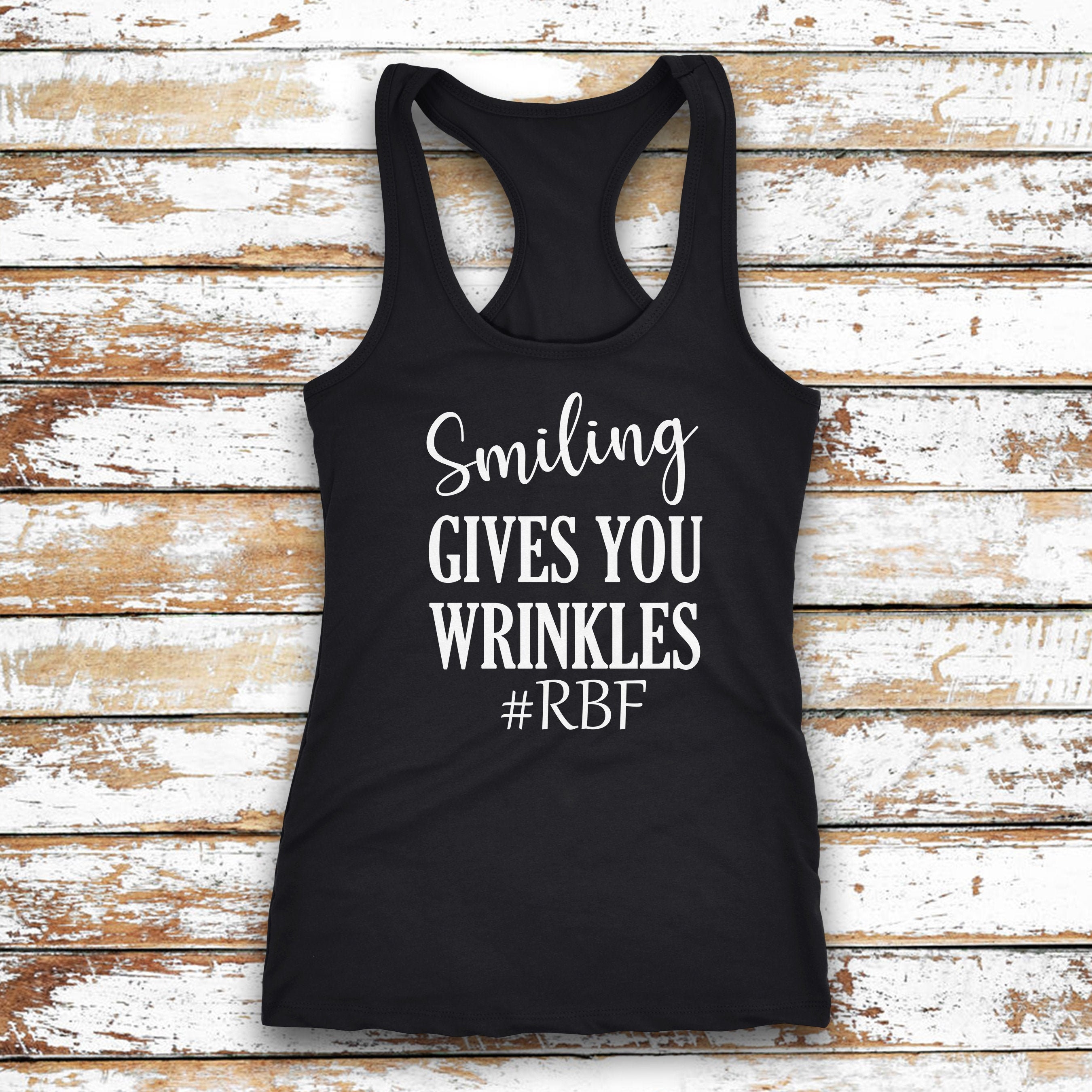 Smiling Gives You Wrinkles RBF Racerback Tank Top Softest - Etsy