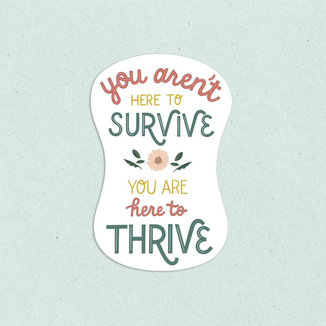 Survive and Thrive Encouraging Mental Health Sticker: Hand-lettered ...