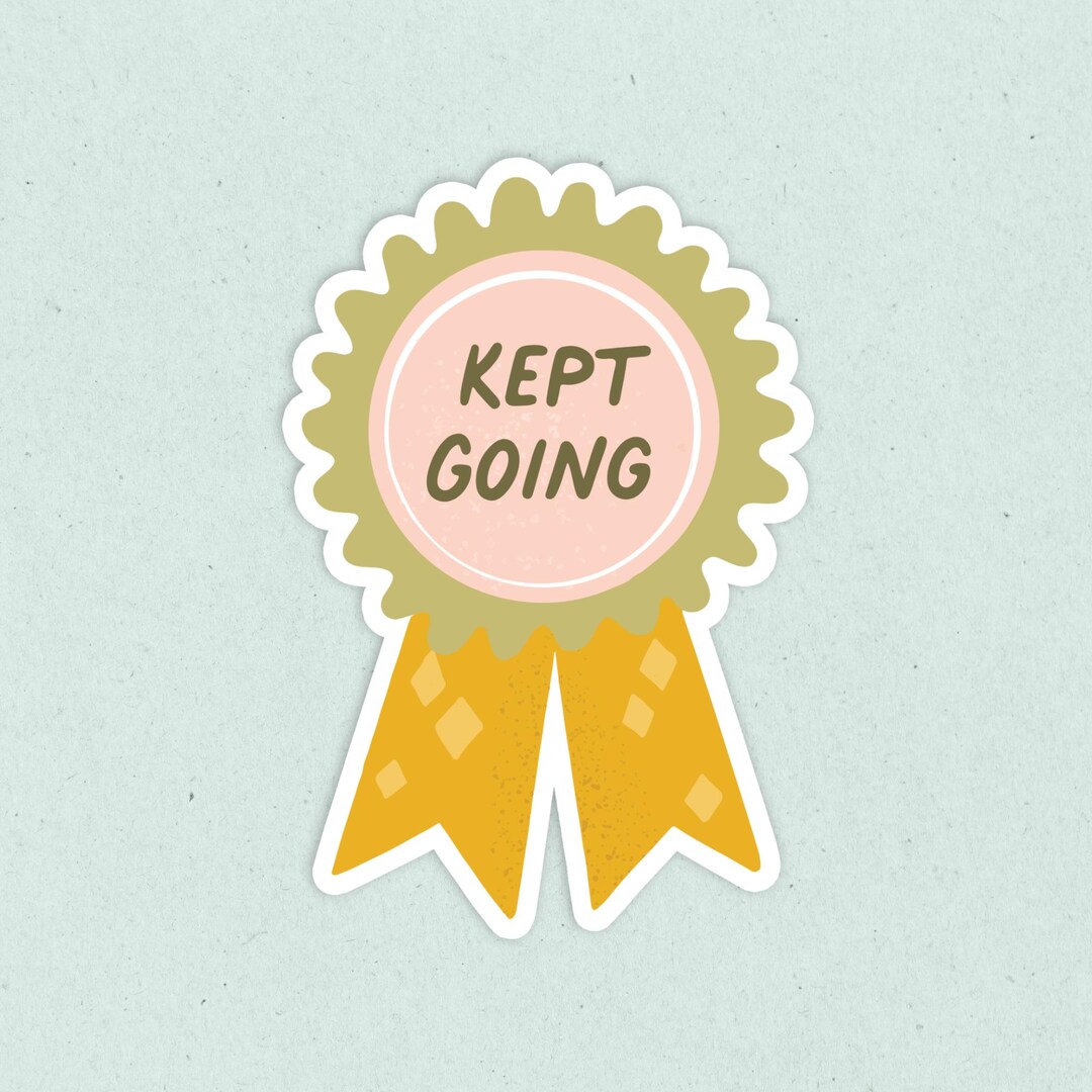 Kept Going Award Ribbon Die-cut Sticker, Mental Health Sticker, Laptop ...