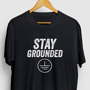 Stay Grounded Shirt, Electrician Shirt, Electrician Gifts, Electrician ...