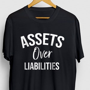 Asset Over Liabilities Funny Accountant Shirt, CPA Shirt, Gift for CPA ...