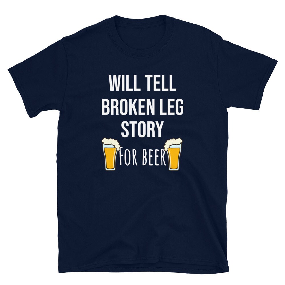 Broken Legstory for Beer Get Well Gift Get Well Broken Leg - Etsy