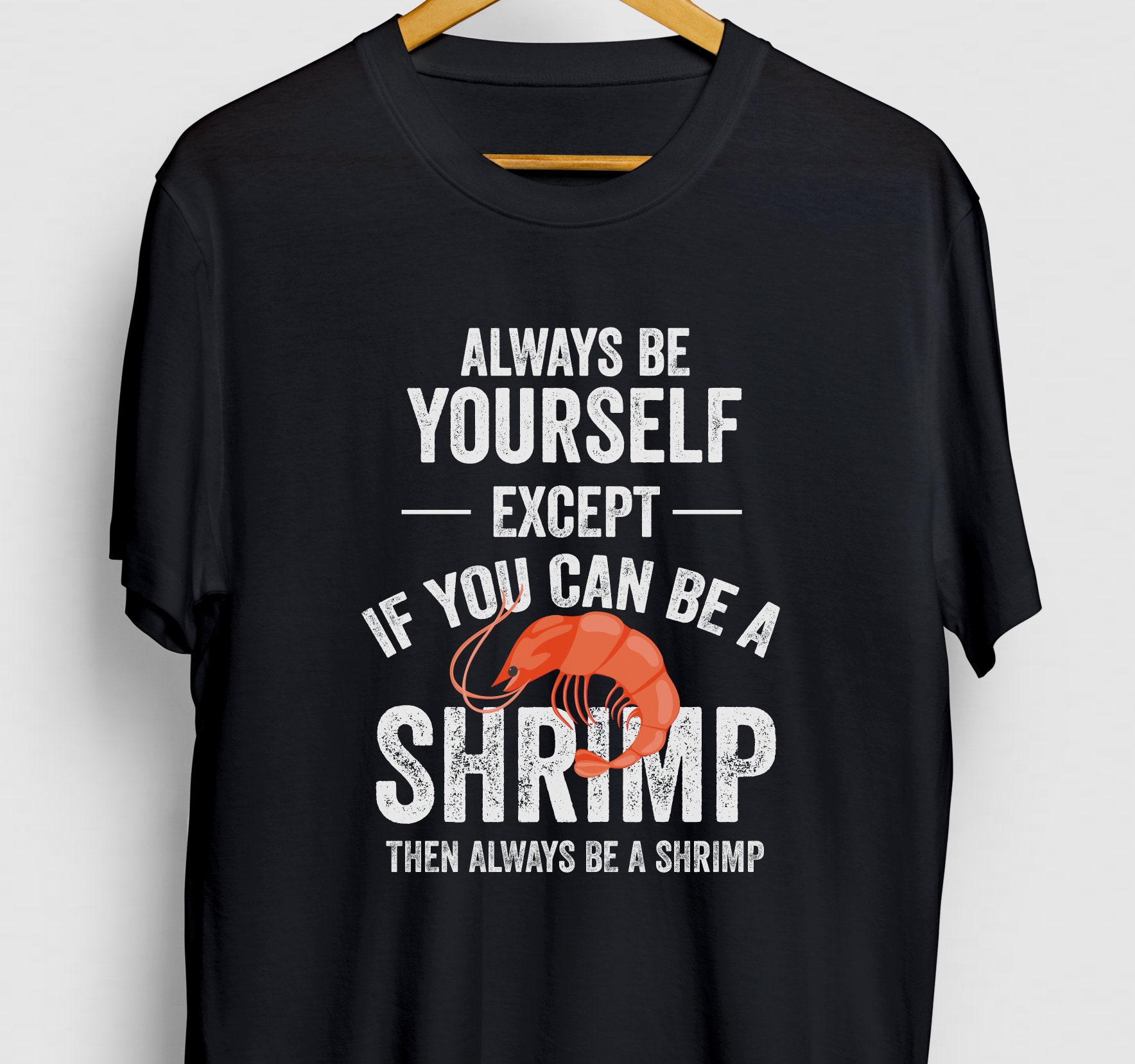 Be A Shrimp Shrimp Gift, Funny Seafood Shirt, Funny Coktail Tee, Shrimp ...