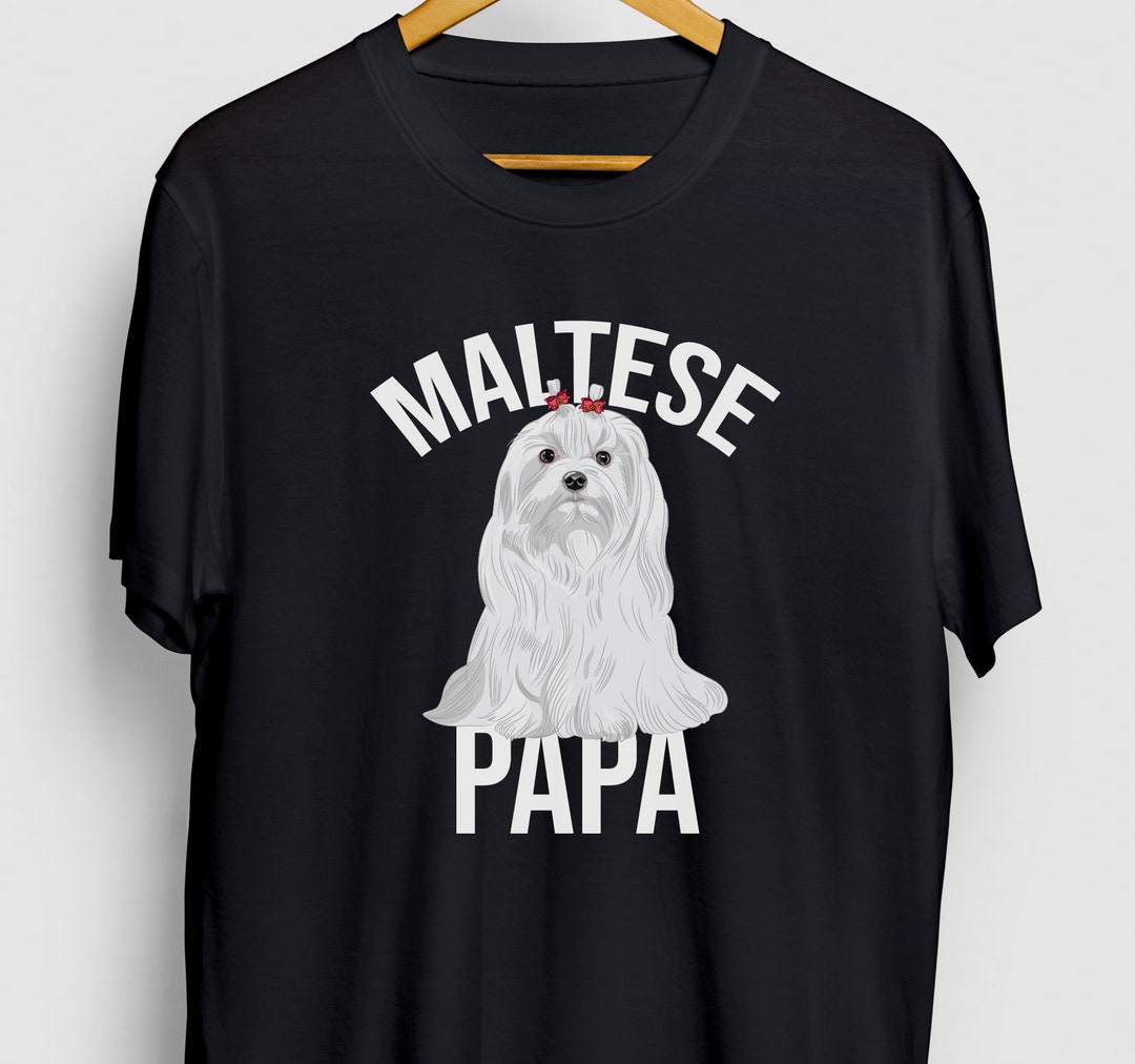 Maltese T-shirt Maltese Tee Maltese Owner Shirt Dog Lover - Etsy