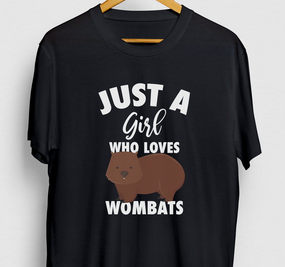 Just A Girl Who Loves Wombats Wombat Shirt, Funny Zookeeper Shirt ...