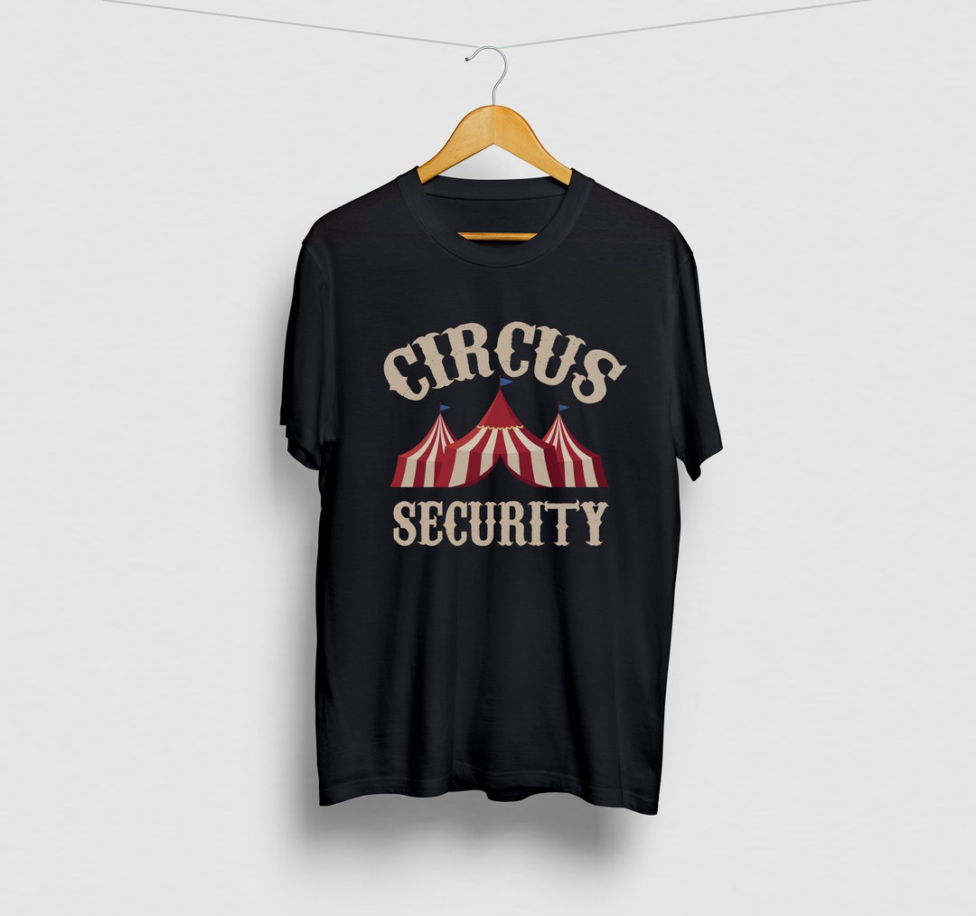 Circus Security Circus Staff Gift, Acrobat Shirt, Circus Performer ...