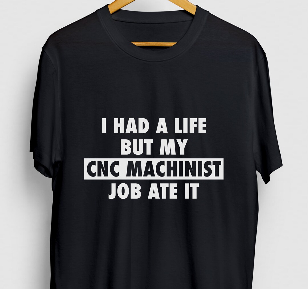 CNC Operator Gift, Funny Millwright Shirt, Funny Machinist Tee, CNC ...
