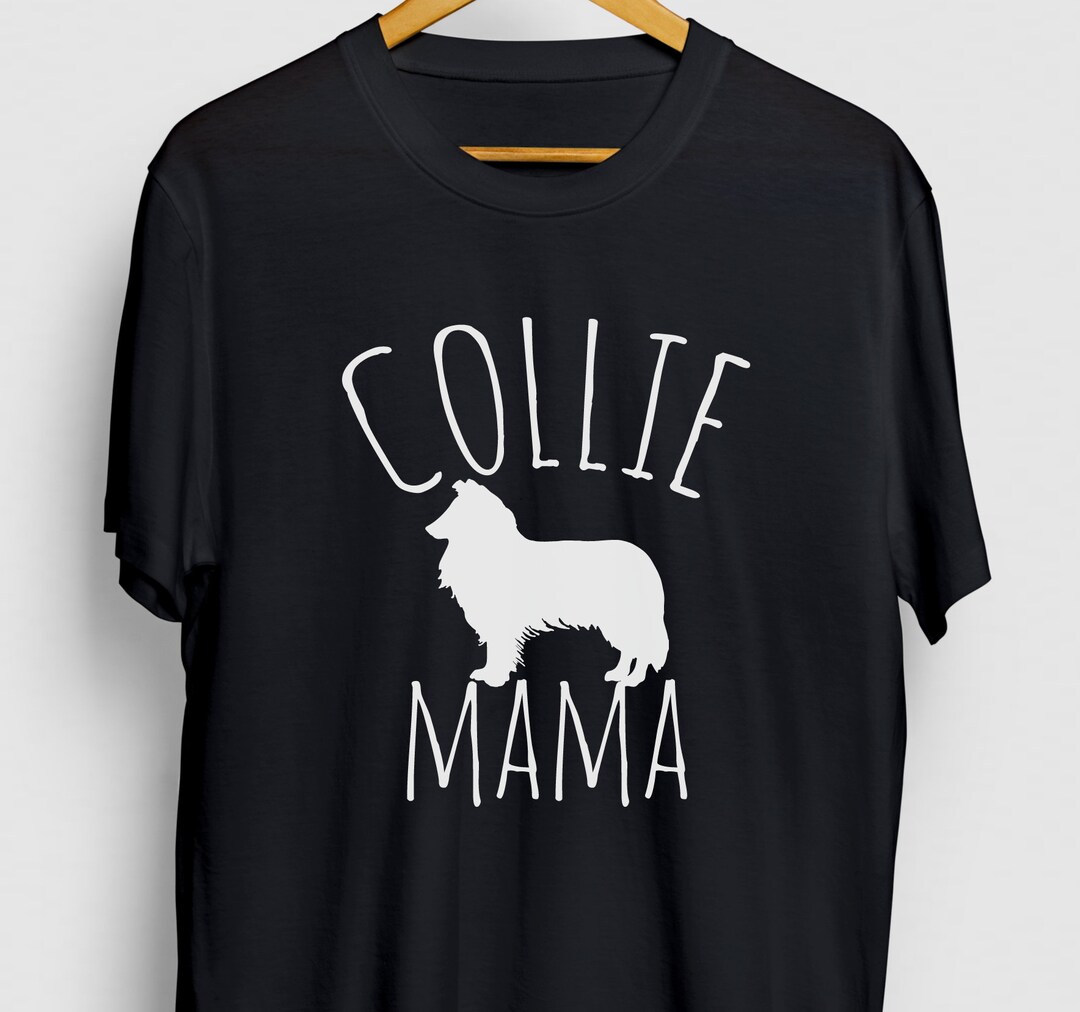 Border Collie Shirt, Collie Tee, Dog Mom Shirt, Border Collie Mama ...