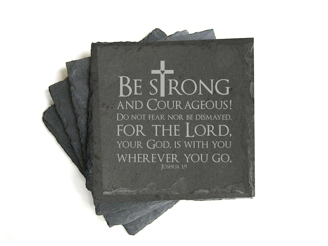 Bible Verse Coasters , Engraved Slate Coaster Set, Joshua 1:9, Be ...