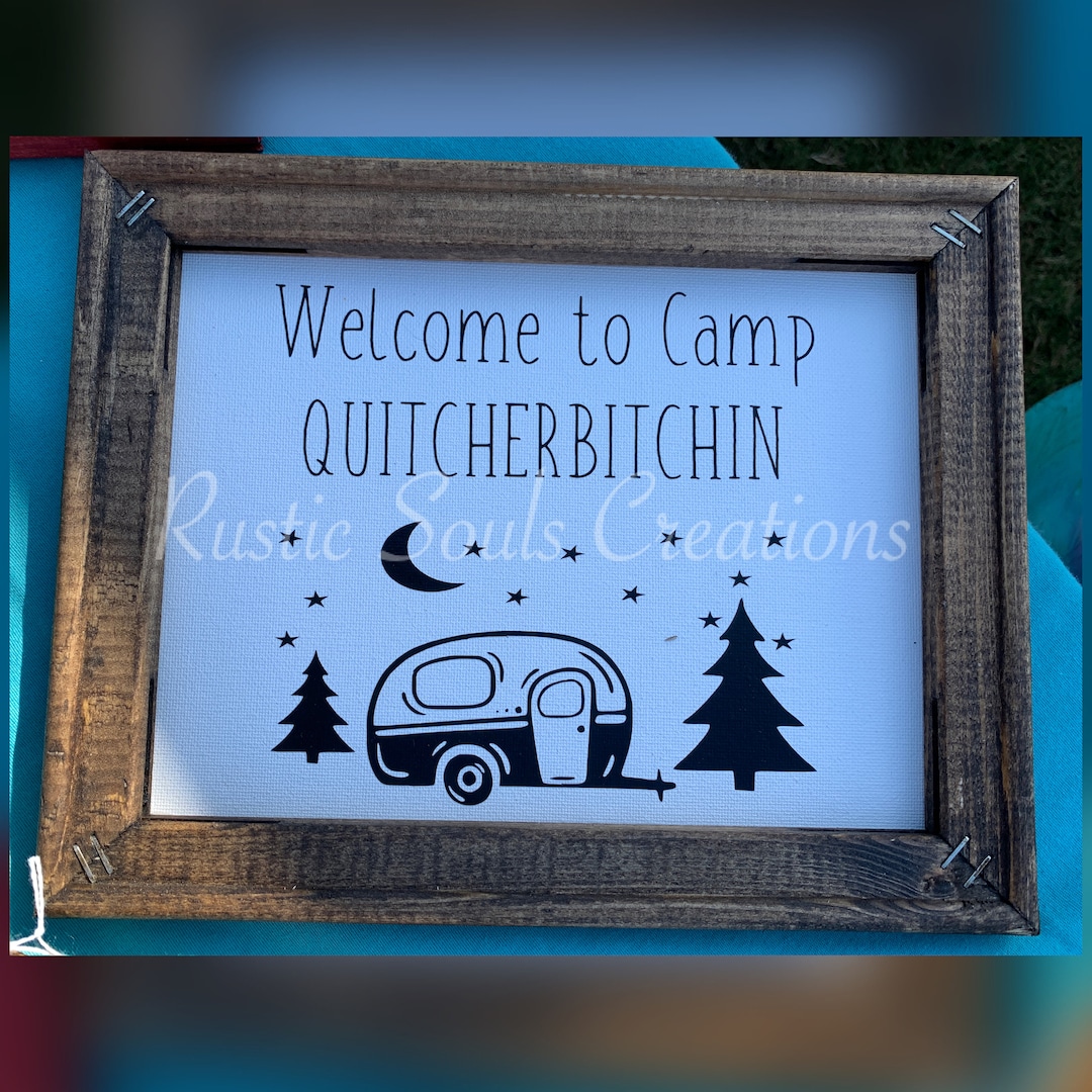 Welcome to Camp Quitcherbitchin, Framed Wooden Sign, Camper Decor ...