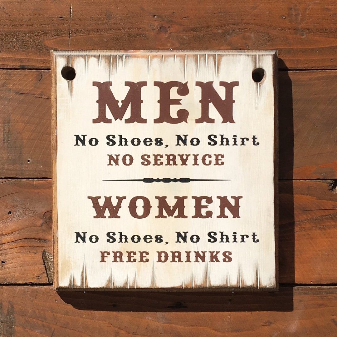 No Shoes No Shirt Sign: Antiqued Western Decor - Etsy