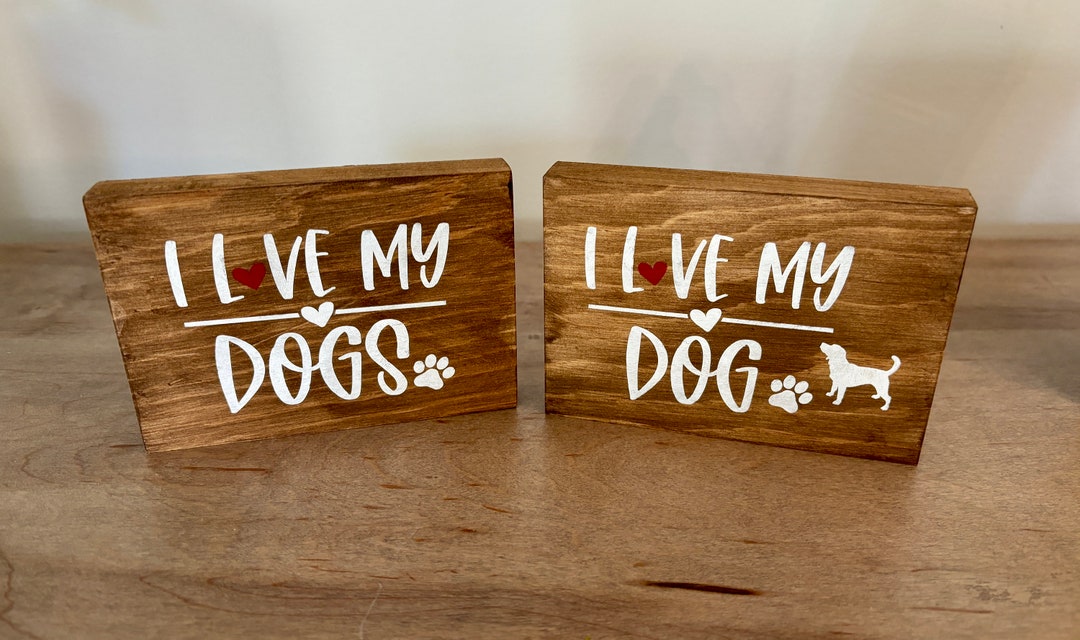 Small Wood Stained Dog Owner Blocks, Home Dog Quotes, Gift for Dog ...