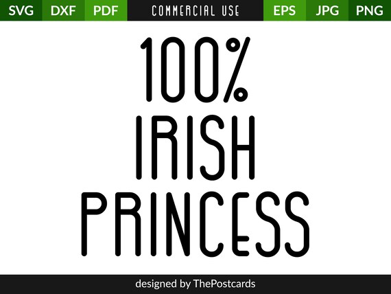 100% Irish Princess SVG for Cutting Machines Commercial Use | Etsy