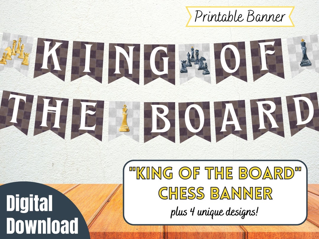 Printable Chess king of the Board Banner, Board Game Birthday Party ...