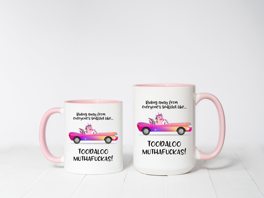 Toodaloo Muthafuckas Inappropriate Coffee Mug Funny Friend Gift Rude ...