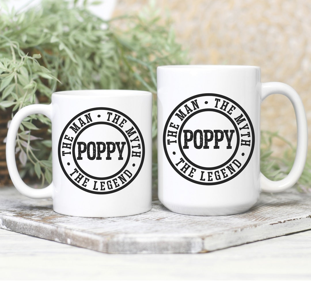 Poppy Coffee Mug Poppy the Man the Myth the Legend Poppy Gift Gift for ...