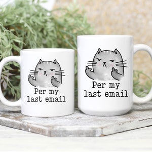 Per My Last Email Mug Office Email Mug Funny Work Mug Coworker Mug Gift ...