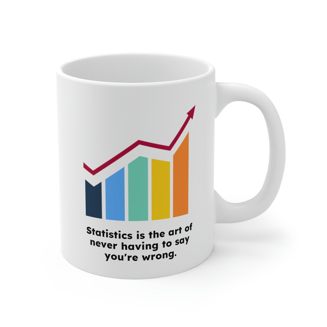 Statistics Math Mug, Math Teacher Pun, Math Pun, Math Teacher Mug ...