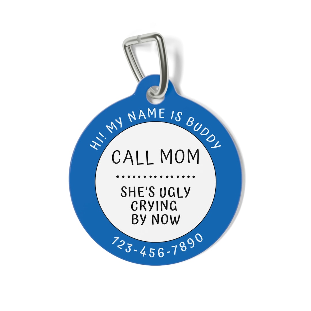 Ugly Crying Dog Tag for Collar Custom Dog Tag Personalized Cat ID Tag ...