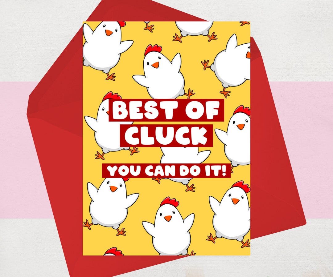 Good Luck Card - Funny 'you Can Do It' Best of Luck Card - Chickens ...