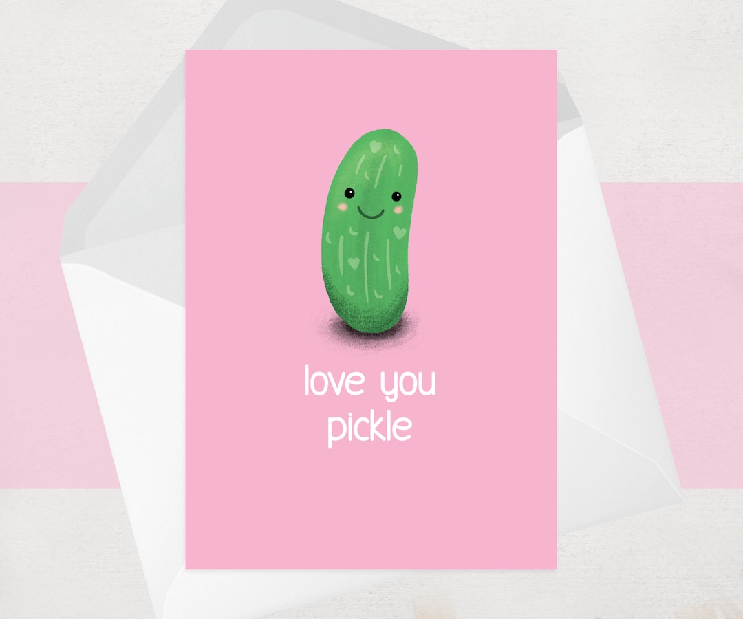 Love You Pickle Anniversary Card - Funny Cute Illustrated Anniversary ...