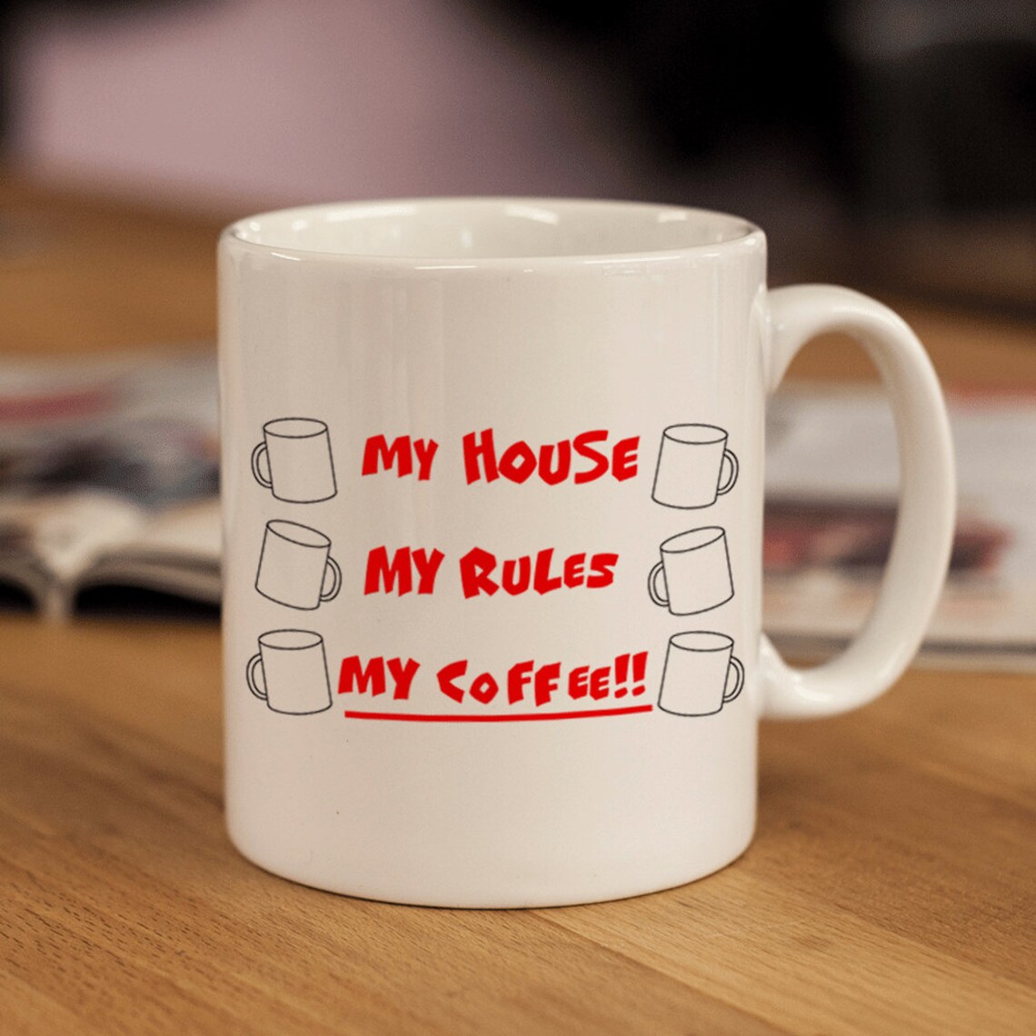 My House My Rules My Coffee!! Mug - Etsy UK