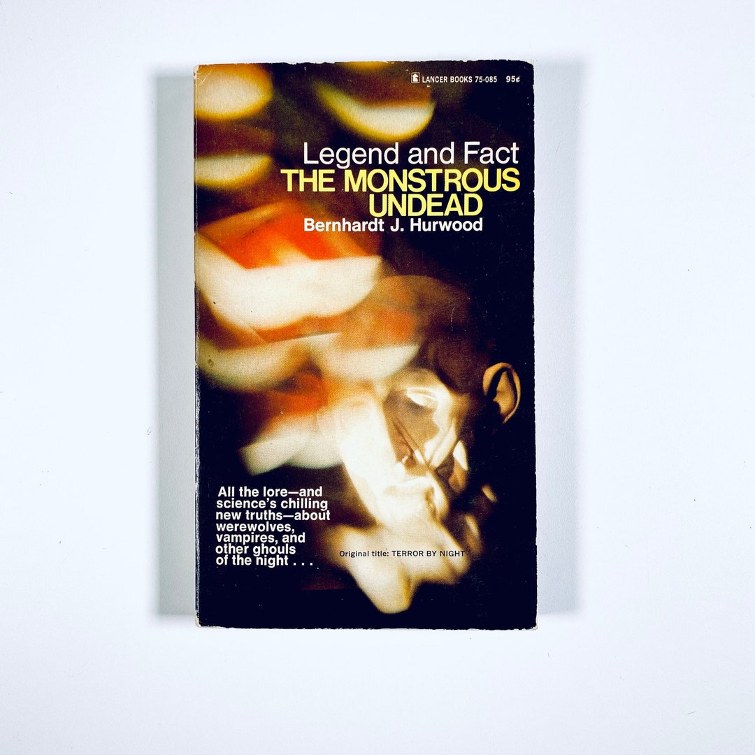 The Monstrous Undead / Legend and Fact by Bernhardt J. Hurwood - Etsy