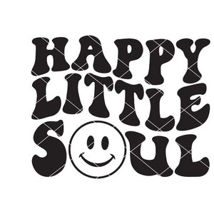 Happy Little Soul SVG, PNG File, Digital Download, T-shirt Design - Etsy