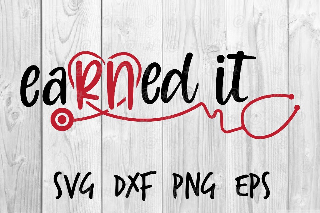 Earned It SVG File , Mug, T-shirt , Instant Digital Download - Etsy