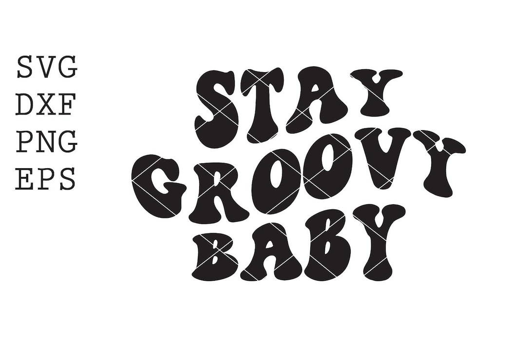 Stay Groovy Baby SVG PNG File Digital Download T-shirt - Etsy